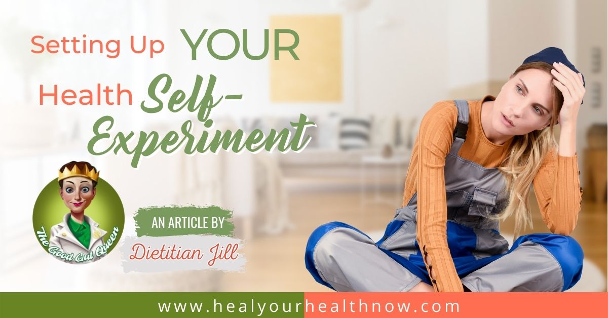 Setting Up YOUR Health Self-Experiment - Heal Your Health Now